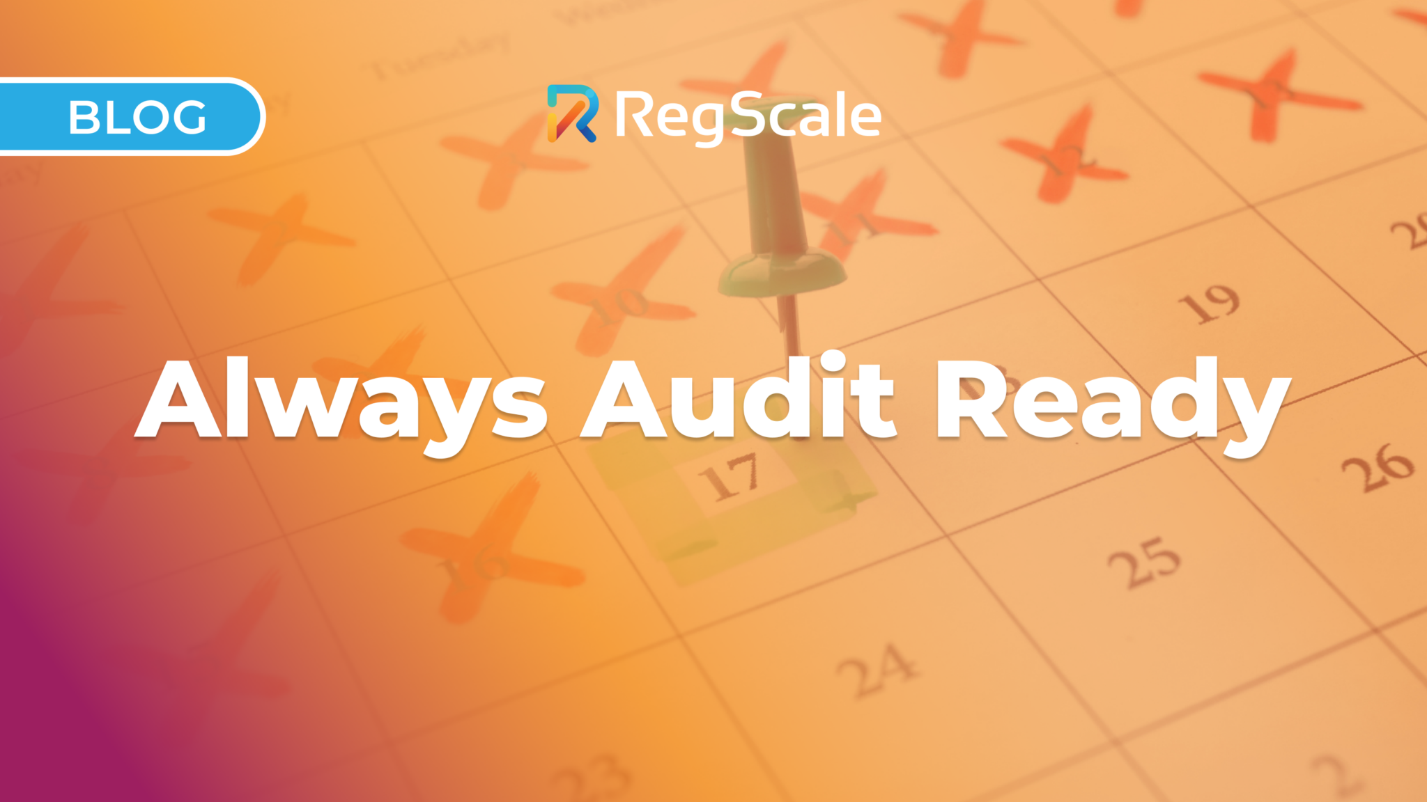 Always Audit Ready | RegScale