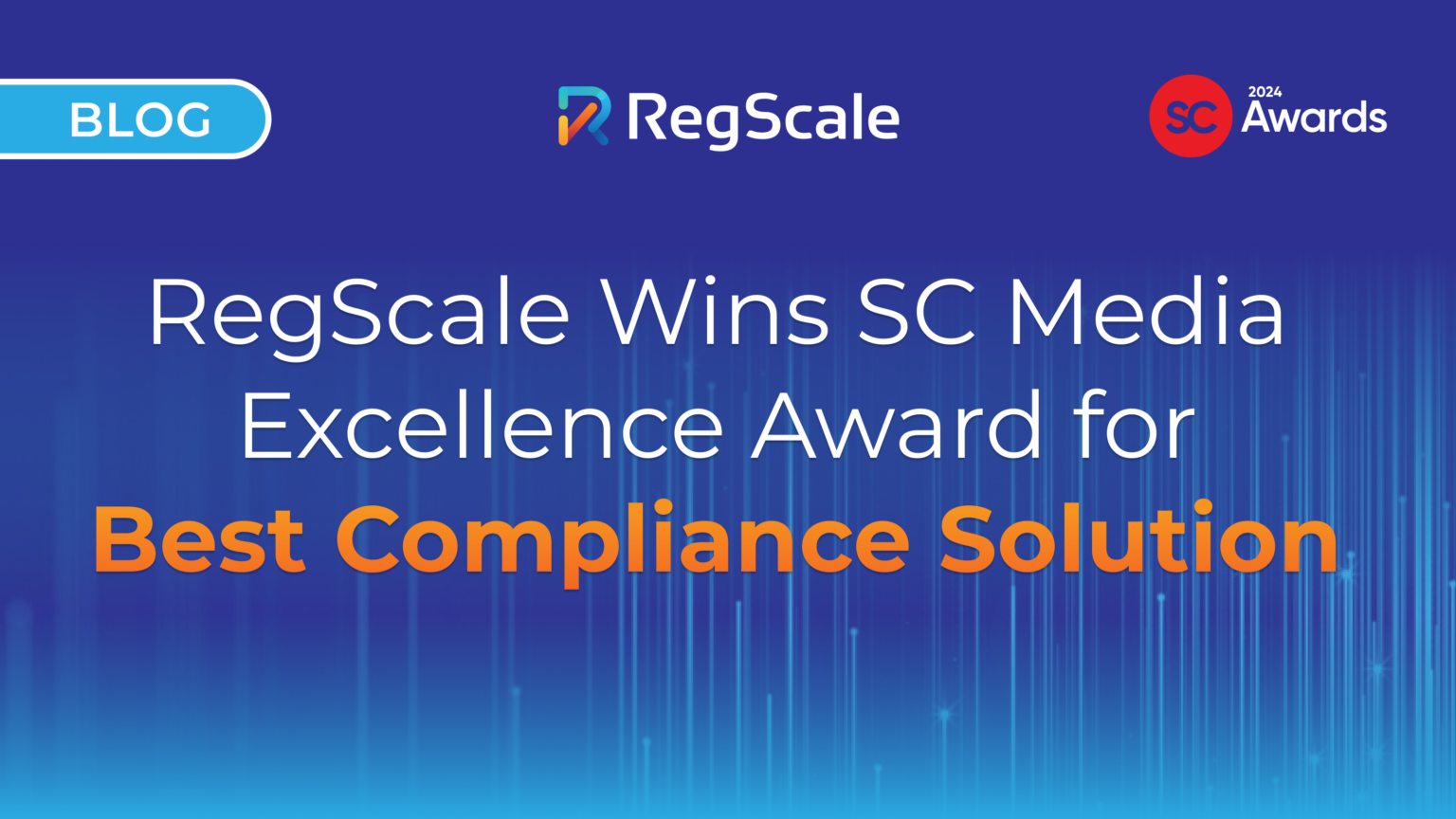 How RegScale Won the SC Media Excellence Award for Best Compliance Solution