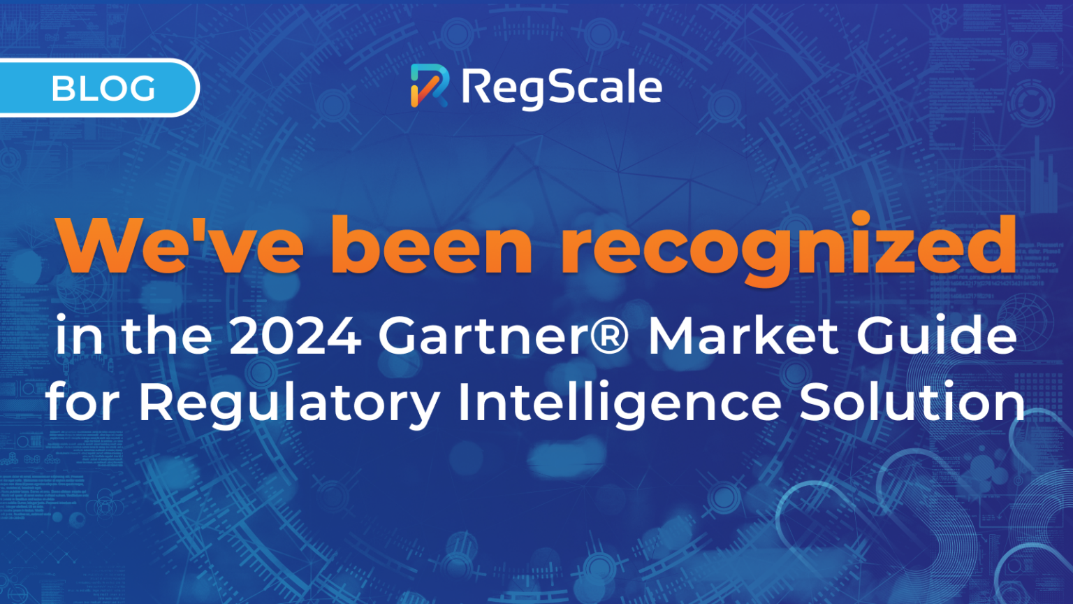 RegScale Named in Gartner® Market Guide for Regulatory Intelligence 2024