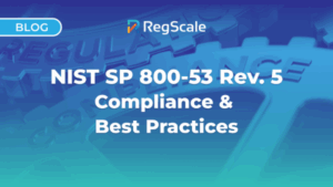 NIST SP 800-53 Rev. 5: Compliance & Best Practices | RegScale